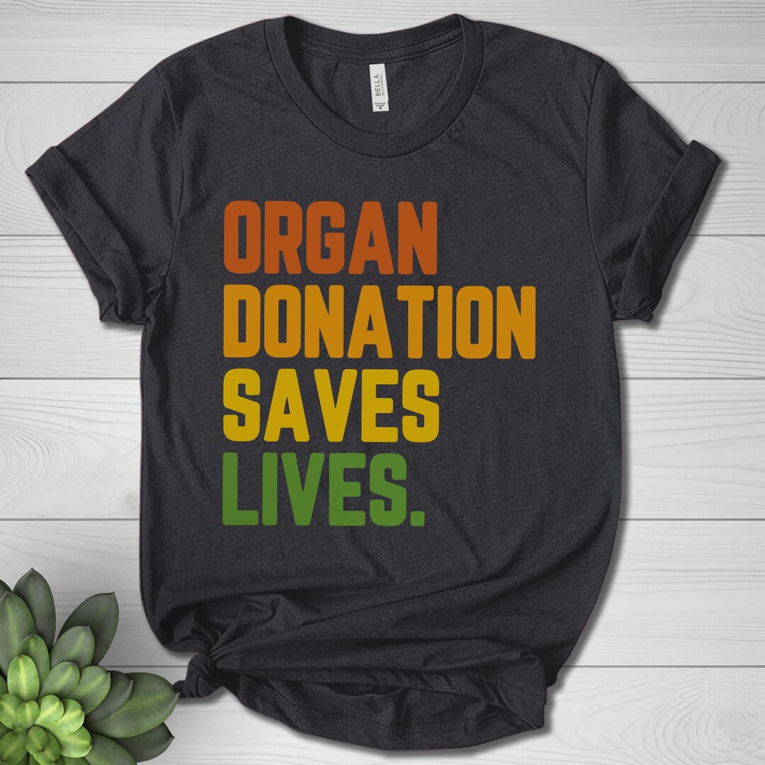 Organ Donation Awareness Shirt, in April We Wear Green, Fight Organ ...