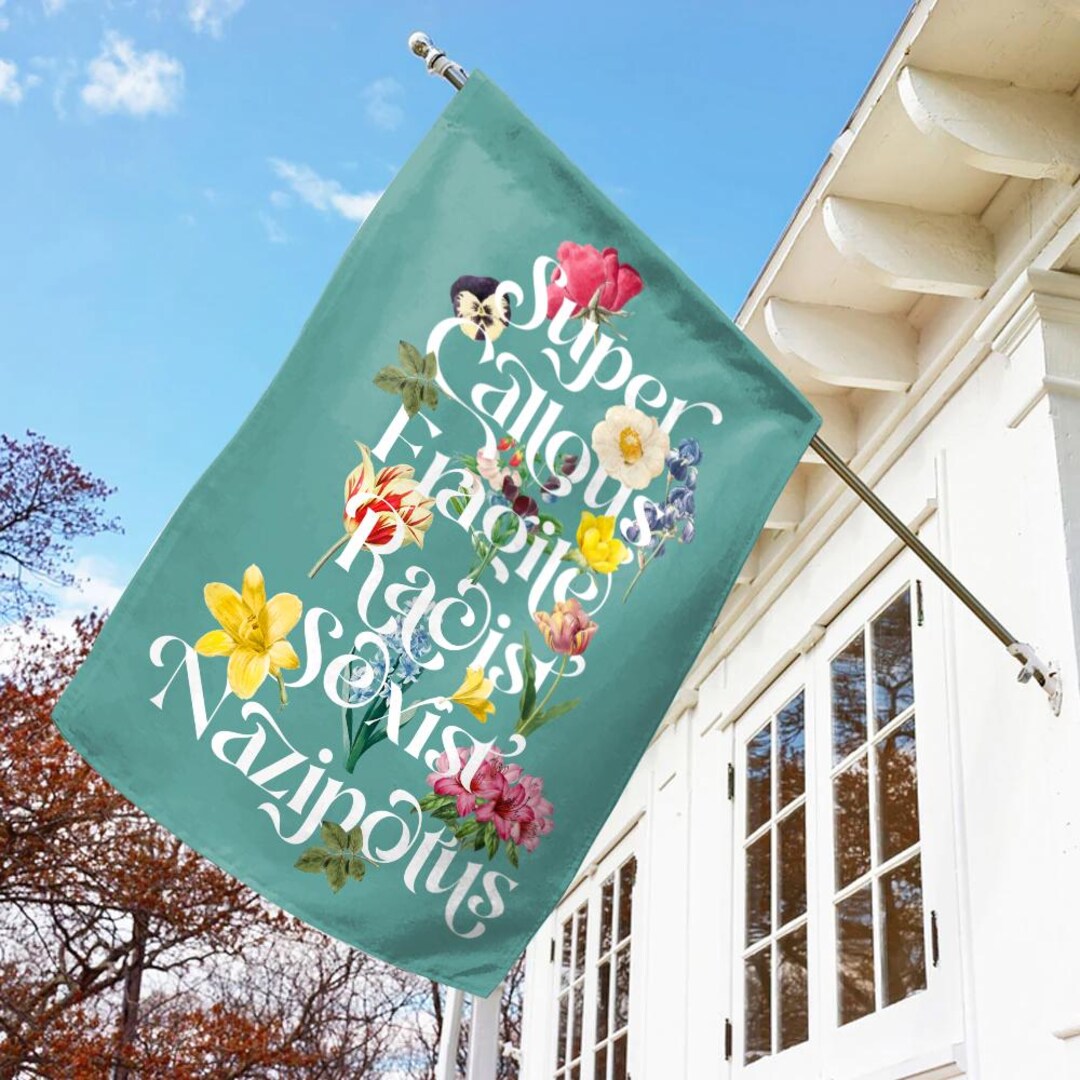Super Callous Fragile Racist Sexist No. 47 Garden Flag, Political ...