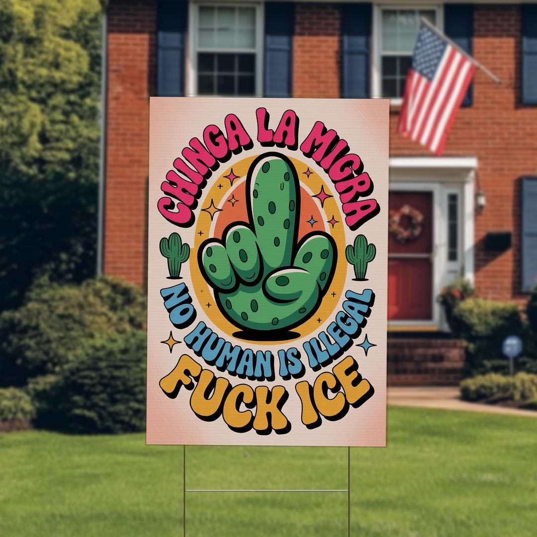 Chinga La Migra Yard Sign – Bold Floral Protest Outdoor Decor, Pro ...