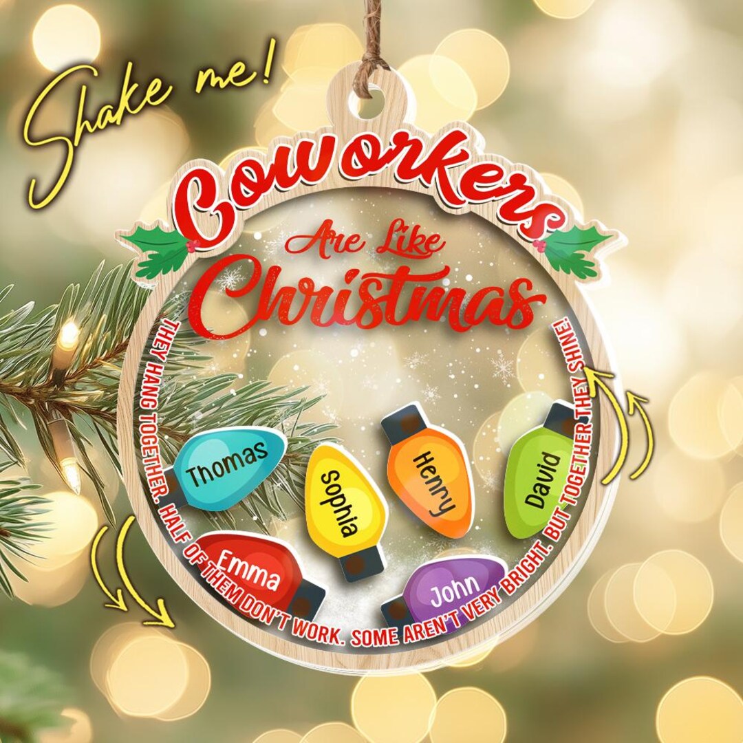 Custom Coworkers Are Like Christmas Lights Shaker Ornament, Friend ...