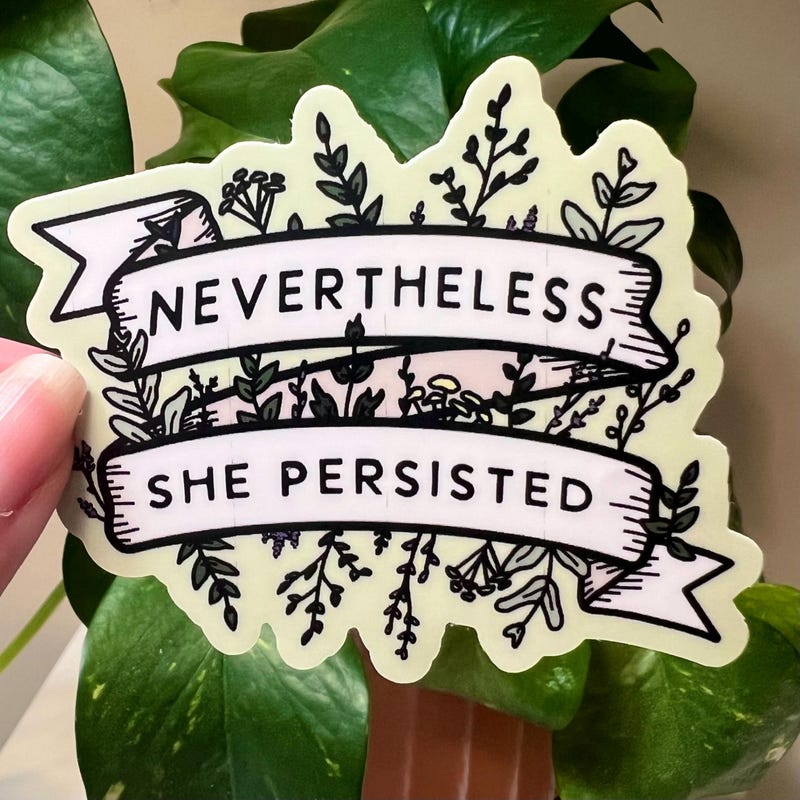 Nevertheless She Persisted - Etsy
