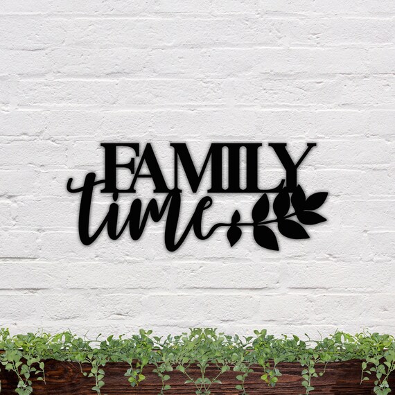 Family Time Metal Sign Family Sign Family Time Sign Custom - Etsy