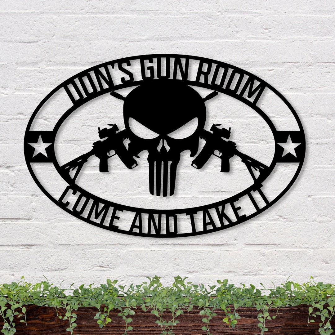 Custom Armory Sign, Come and Take It Sign, Punisher Sign, Personalized ...