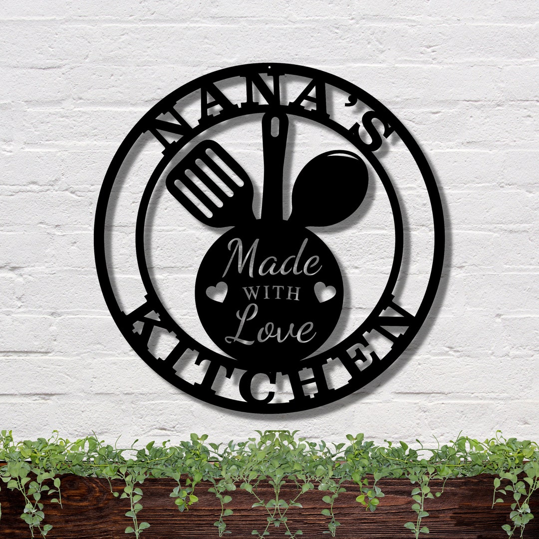 Made With Love Kitchen Sign, Nana's Kitchen Metal Sign, Personalized ...