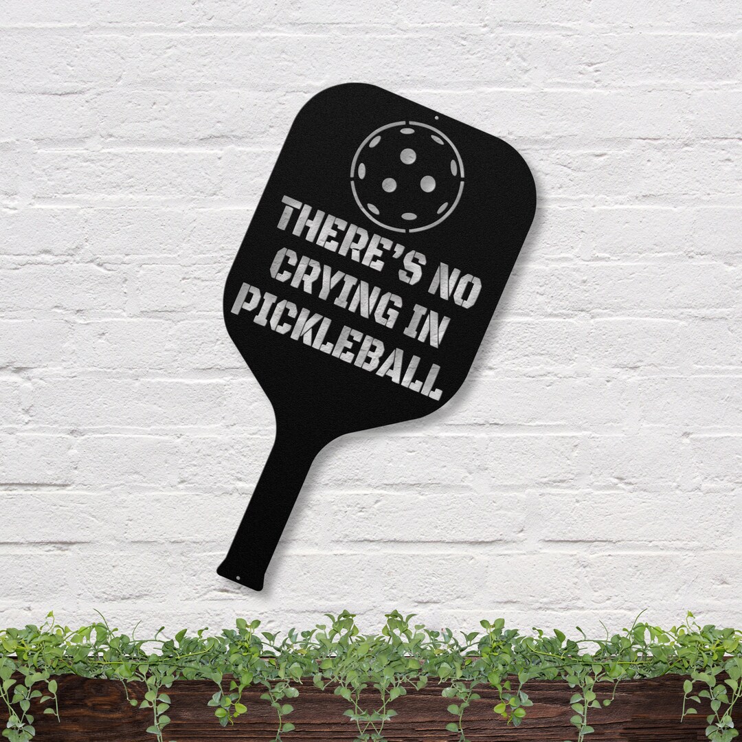 Pickleball Sign | There's No Crying in Pickleball | Pickleball Racket ...
