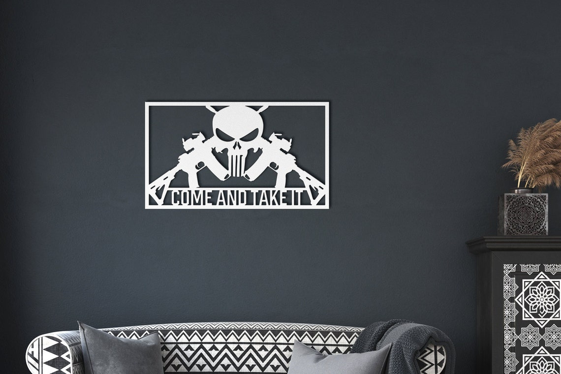 Custom Armory Sign Come and Take It Sign Punisher Sign - Etsy