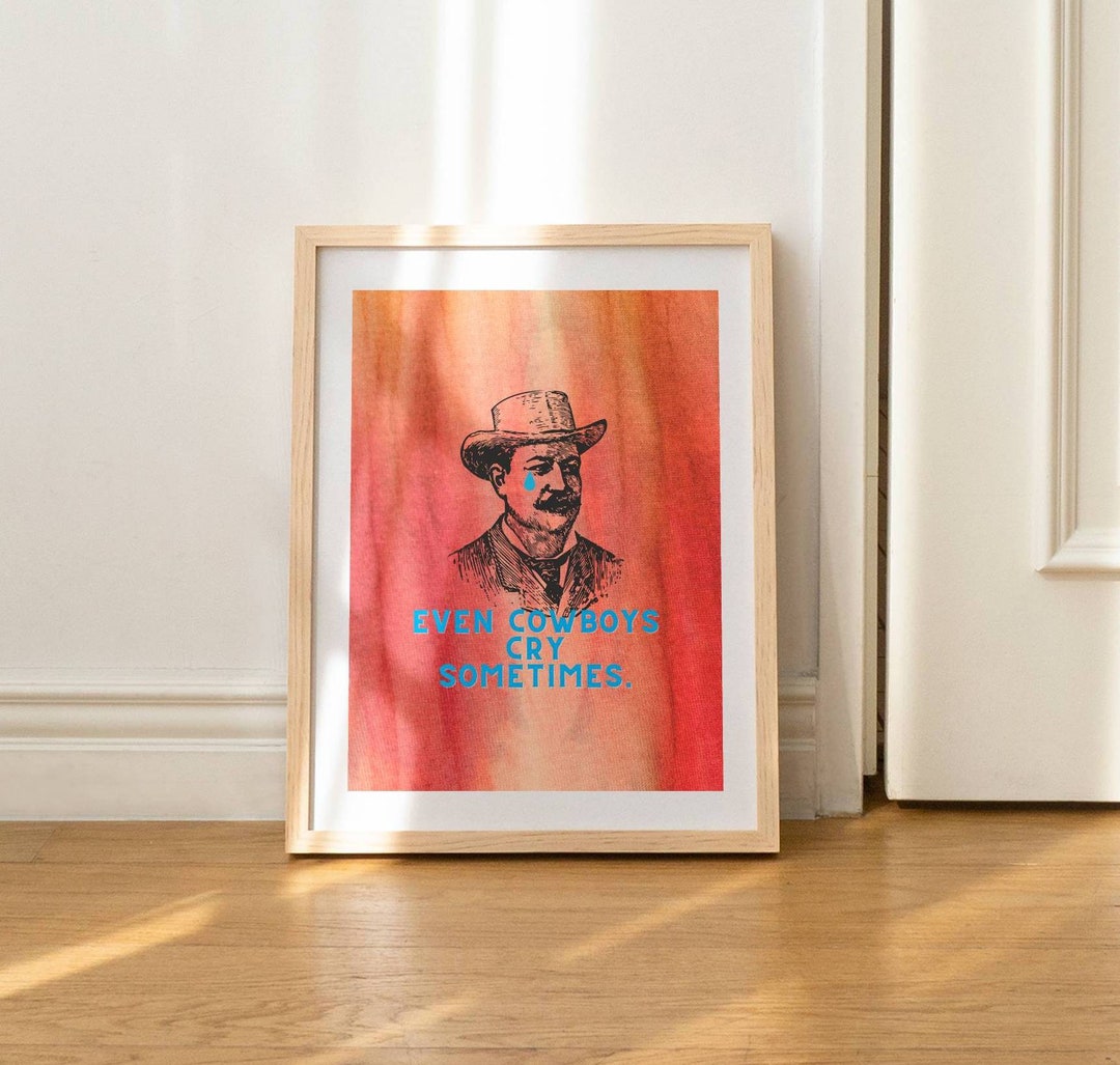 Even Cowboys Cry Sometimes Download Print, Retro Wall Decor, Large ...
