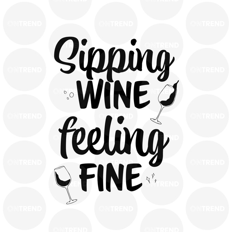 Wine Glass Svg Wine Svg Girls Trip Svg Alcohol Svg Etsy