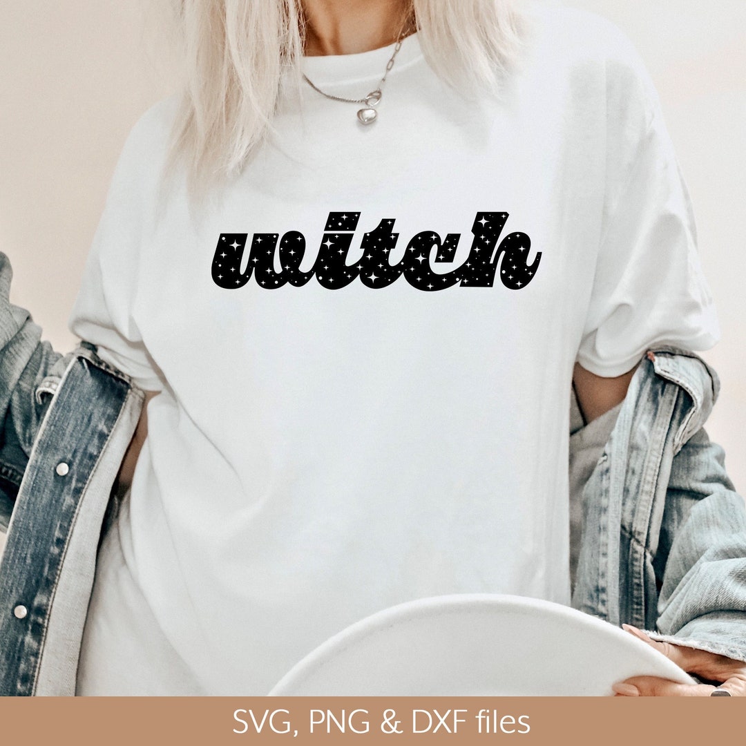 Witchy Svg, Witch Svg, Witchy Vibes Svg, Halloween Shirt Svg, Halloween ...