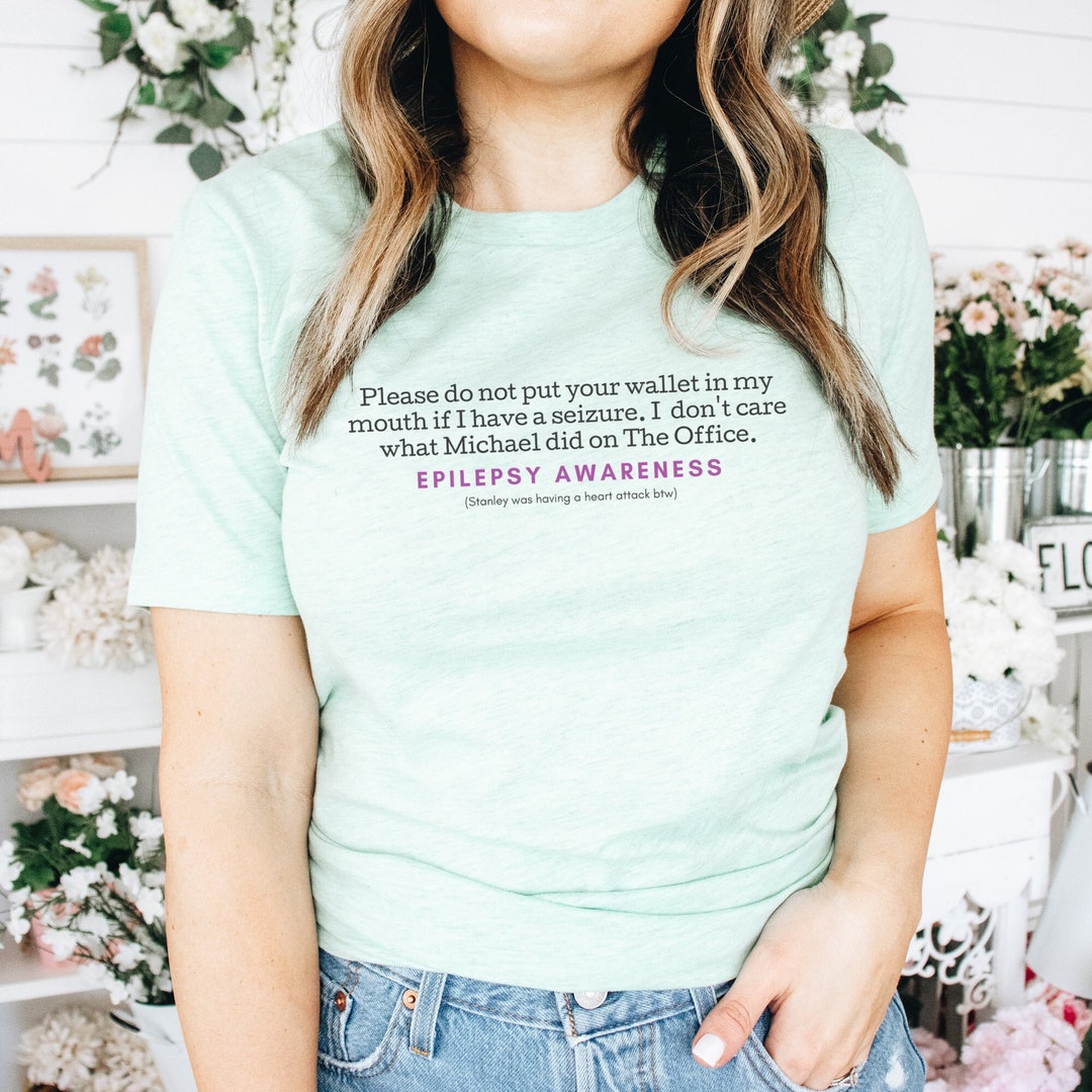 Epilepsy Humor T-shirt; Epilepsy T-shirt With the Office Reference ...
