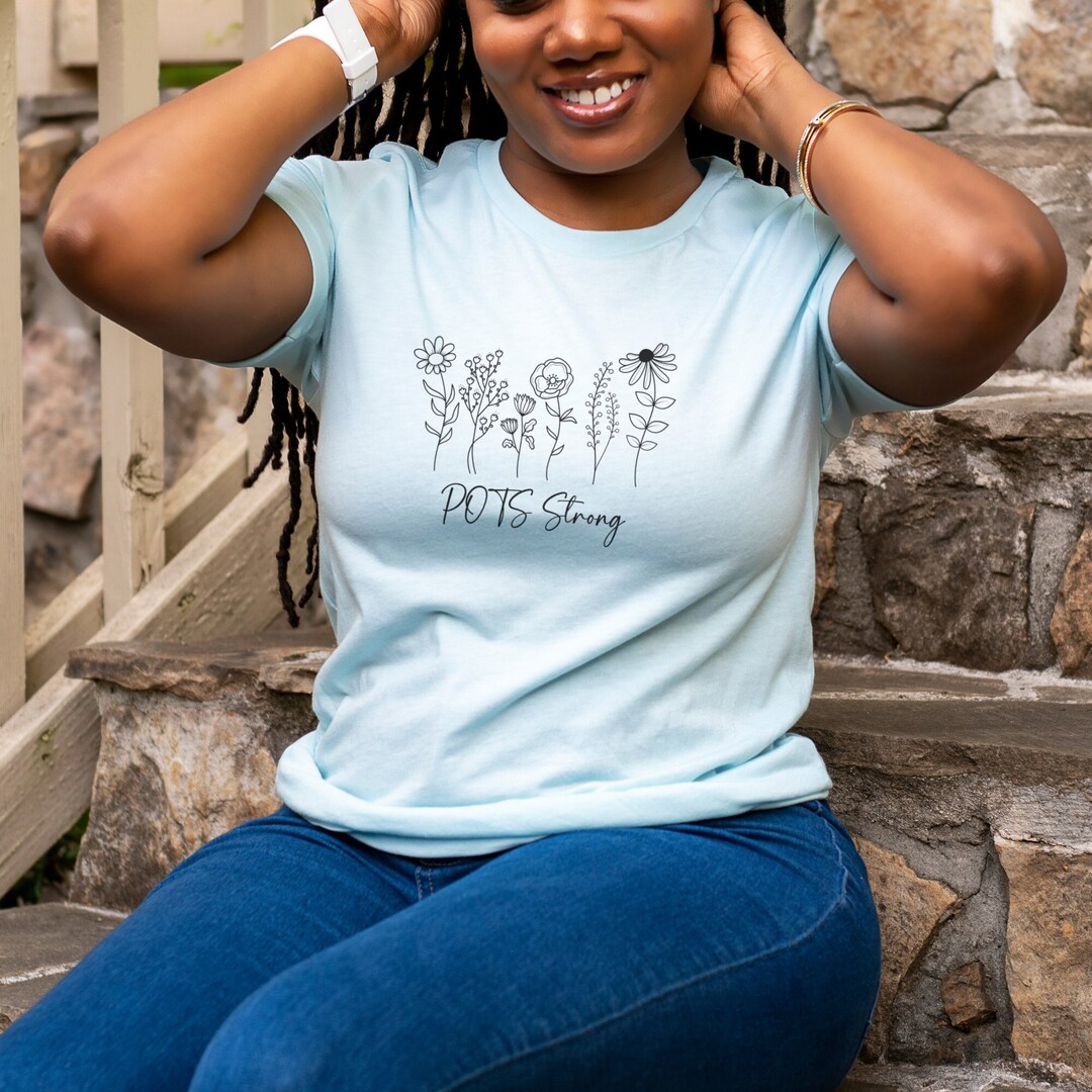 Pretty POTS Awareness Shirt; POTS Strong T-shirt W Floral Graphic ...