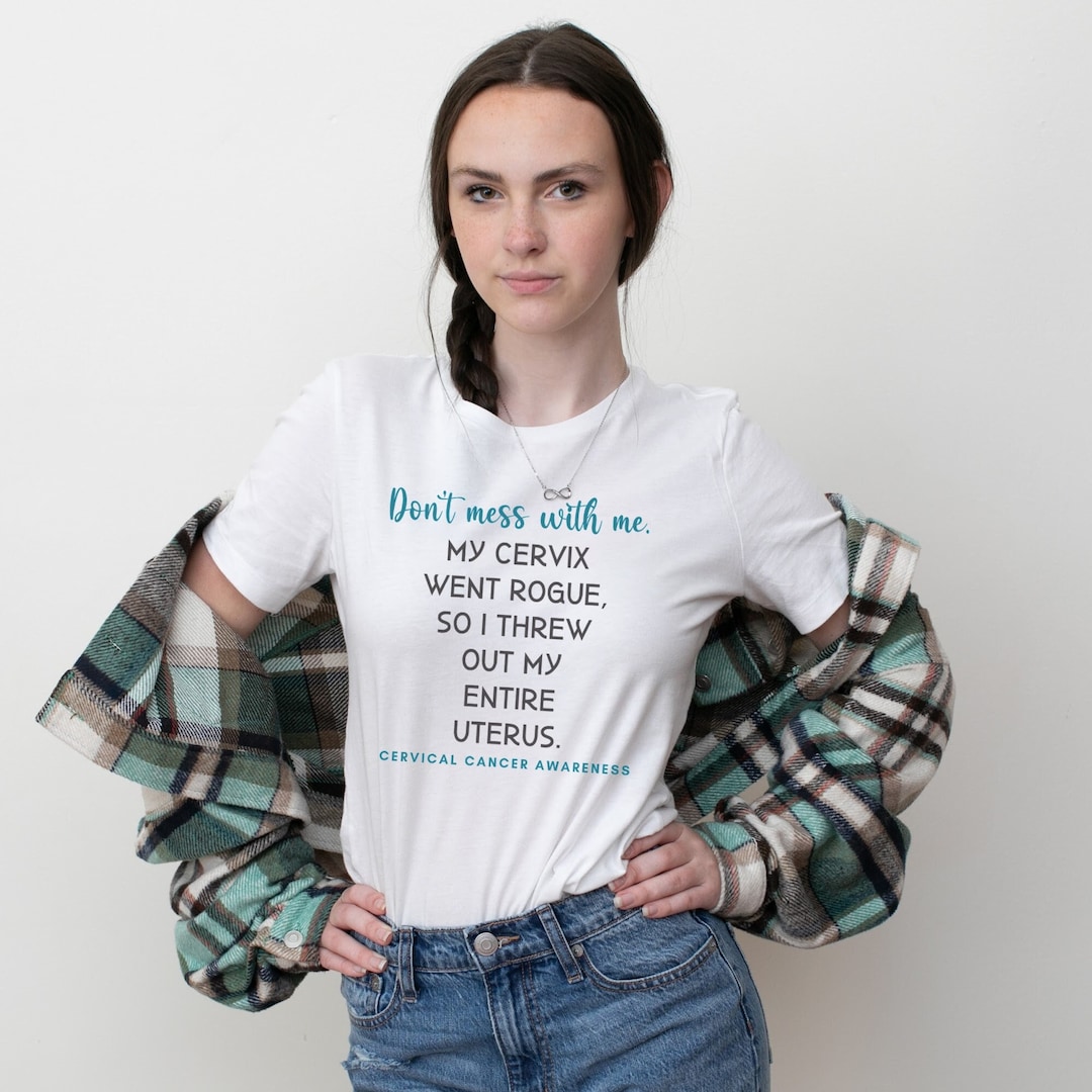 Funny Cervical Cancer Shirt Hysterectomy Humor Tee Cervical Cancer ...