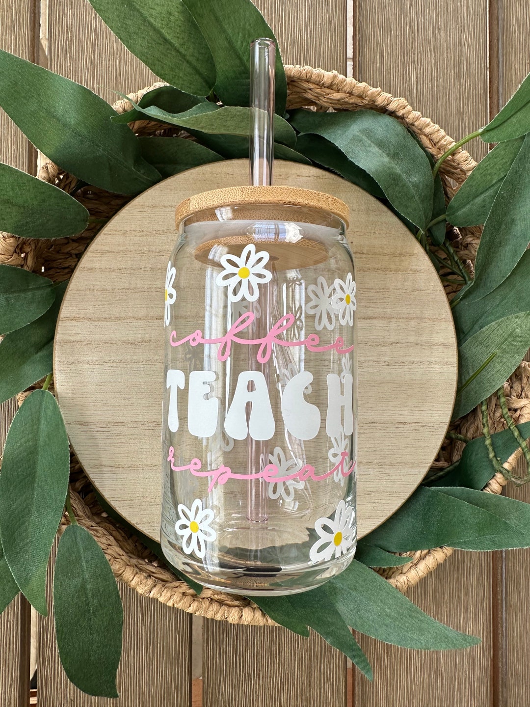 Coffee Teach Repeat Beer Can Glass, Teacher Cup, Teacher Coffee Glass ...
