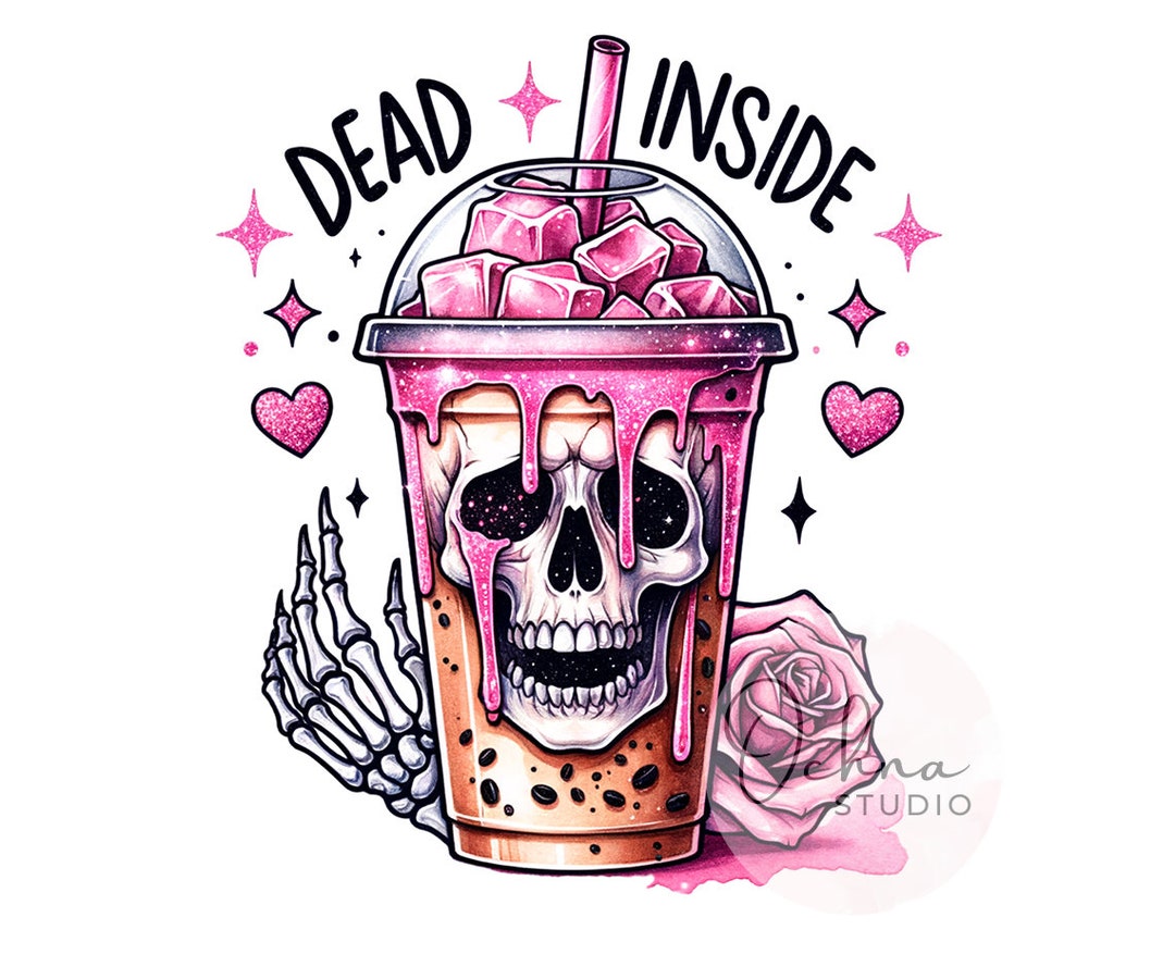 Dead Inside but Caffeinated PNG, Coffee PNG, Snarky Skeleton Png ...