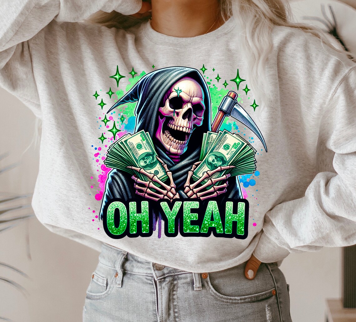 Oh Yeah PNG, Money Png, Grim Reaper Clipart, Money Bill PNG, Snarky ...