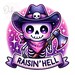 Raisin Hell PNG, Cowboy Clipart, Grim Reaper Png, Sarcastic PNG, Snarky ...