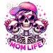 Mom Life PNG, Skeleton Mom Clipart, Mom Skull PNG Design, Mothers Day ...