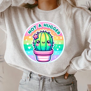 Not a Hugger PNG, Not a Hugger Clipart, Cactus Sublimation PNG, Rainbow ...