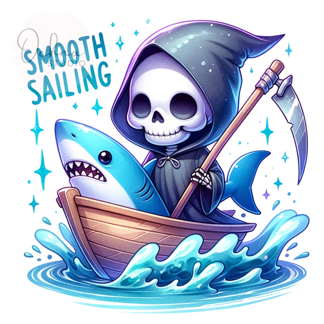 Smooth Sailing PNG, Shark Clipart, Grim Reaper Png, Skeleton PNG, Sailing Png, Shirt Sublimation ...