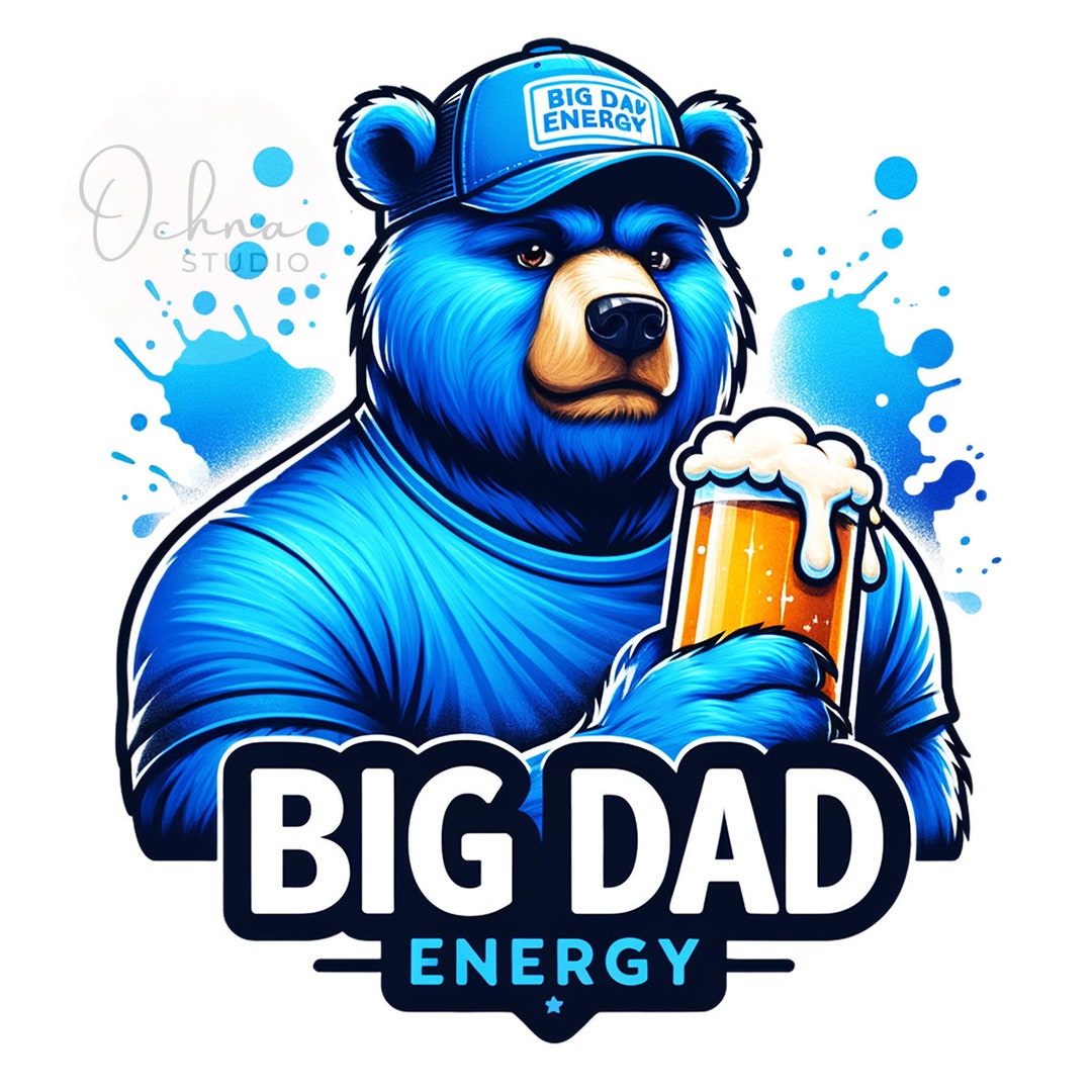 Big Dad Energy Bear PNG, Dad Joke Clipart, Bear Png, Dad PNG, Snarky ...