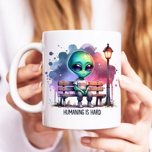 Alien Clipart, Humaning is Hard Png, Alien Shirt, Alien PNG, Funny ...