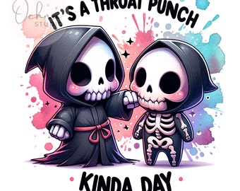 Snarky Skeleton PNG, It's a Throat Punch Kinda Day Clipart, Sarcastic ...