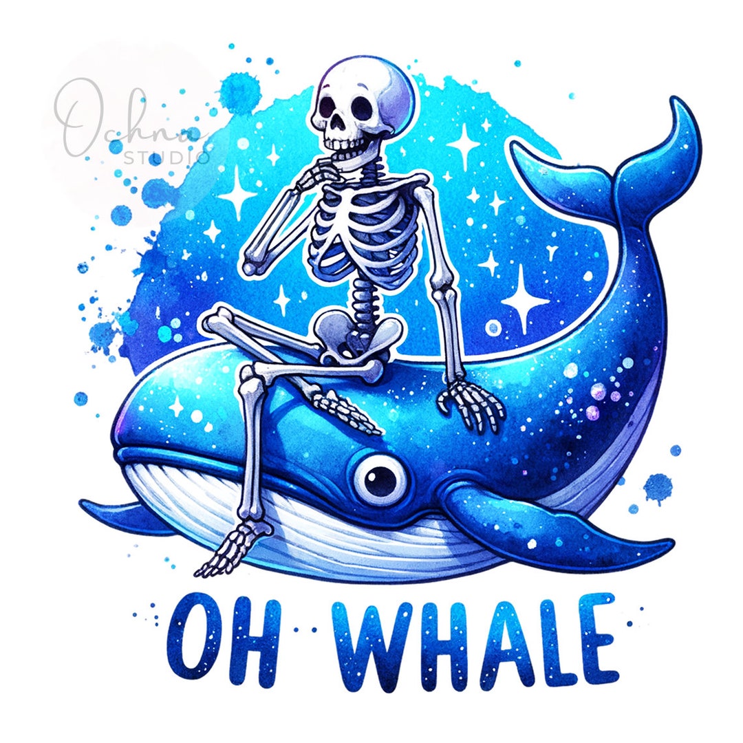 Oh Whale PNG, Whale Clipart, Whale Skeleton Png, Skeleton PNG, Shark Png, Shirt Sublimation ...