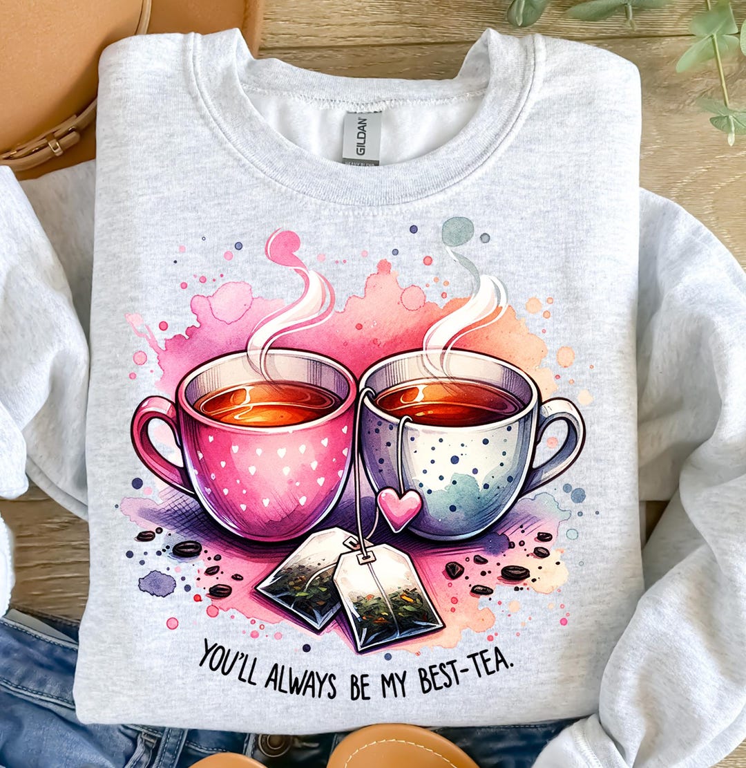 You'll Always Be My Best Tea PNG, Tea Cup Clipart, Tea Png, Best Tea ...