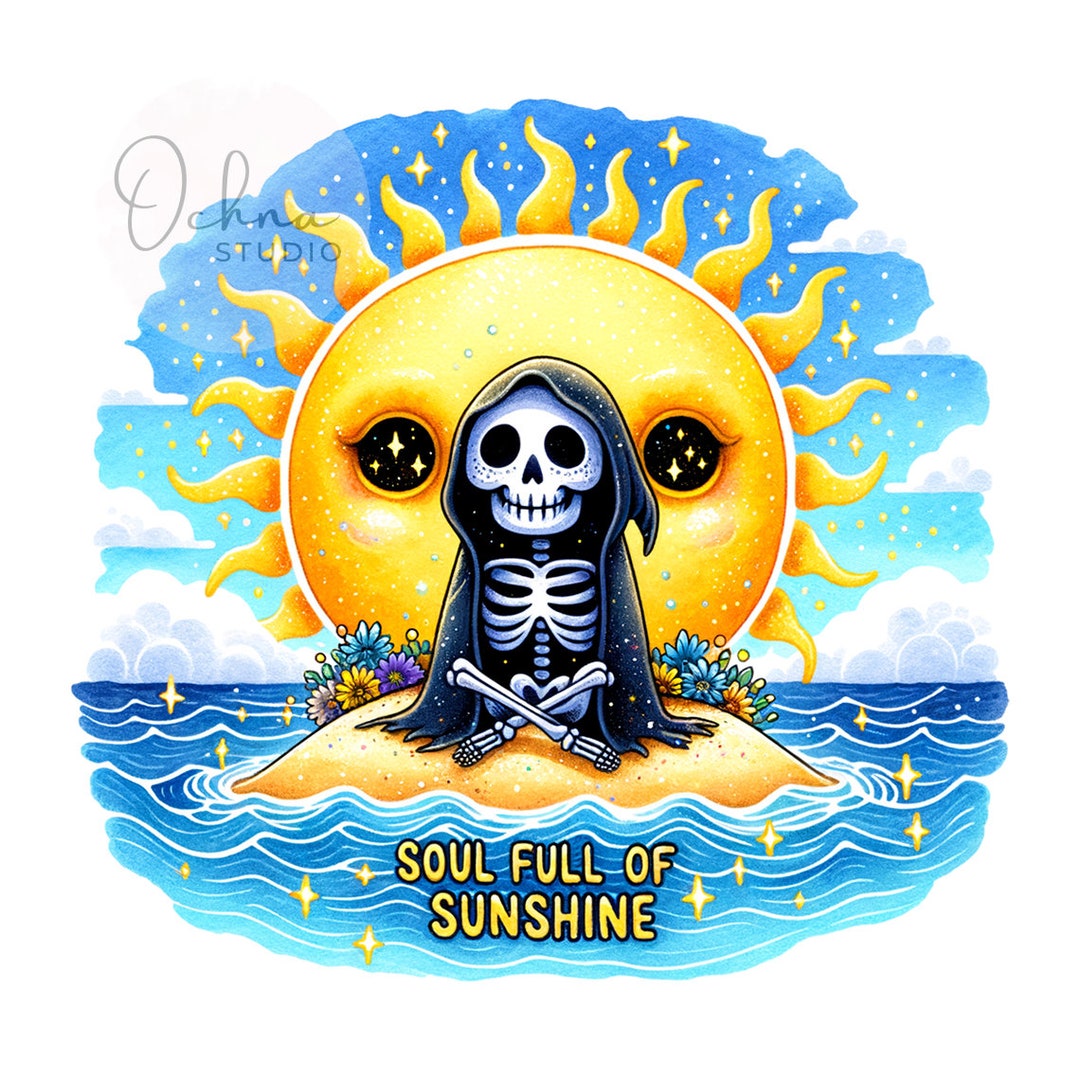 Soul Full of Sunshine PNG, Summer Grim Reaper, Skeleton Clipart ...