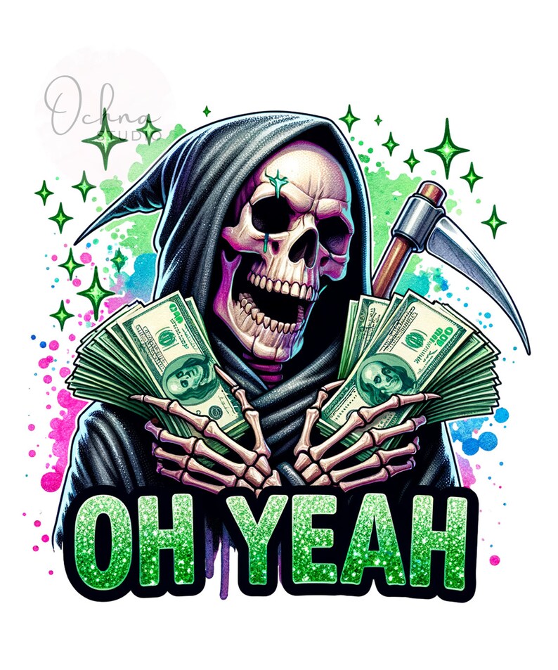 Oh Yeah PNG, Money Png, Grim Reaper Clipart, Money Bill PNG, Snarky ...