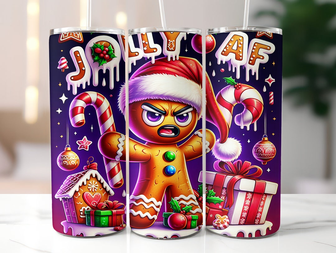 Jolly AF Gingerbread Tumbler Wrap, Christmas Gingerbread Tumbler, Jolly ...