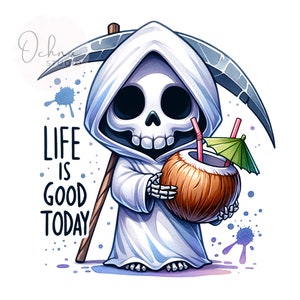 Life is Good Today PNG, Sarcastic PNG, Snarky Skeleton Png, Coconut ...