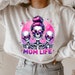 Mom Life PNG, Skeleton Mom Clipart, Mom Skull PNG Design, Mothers Day ...