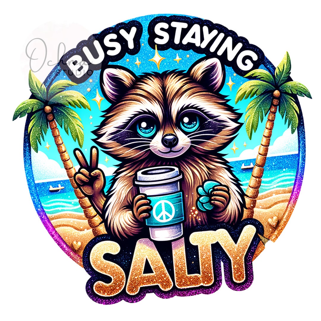 Busy Staying Salty PNG, Snarky Raccoon Clipart, Sassy Raccoonpng ...