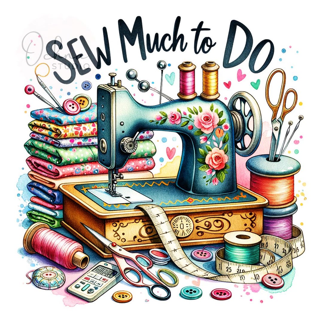 Sew Much to Do PNG, Sewing Machine PNG, Sewing Machine Clipart, Sew Png ...