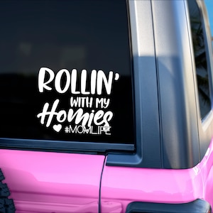 Rollin With My Homies Car Decal Mom Life Car Vinyl Decal - Etsy