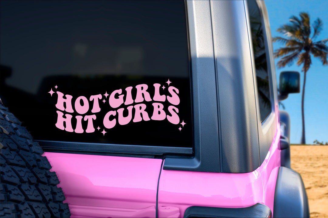 Hot Girls Hit Curbs Bumper Sticker Vinyl Decal for Cars - Etsy