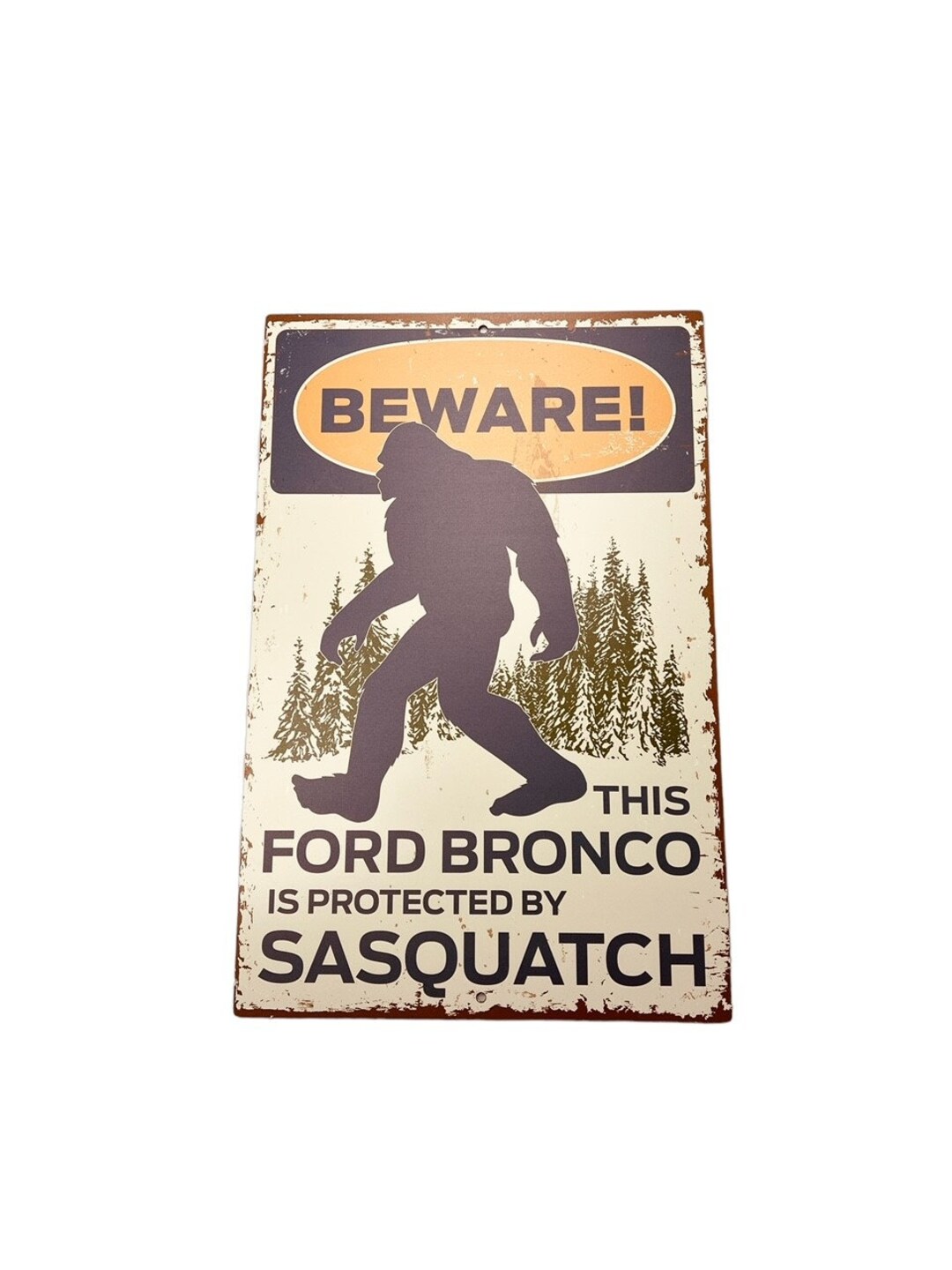 This Bronco Protected by Sasquatch. Ideal Sign for Ford Bronco Owners ...