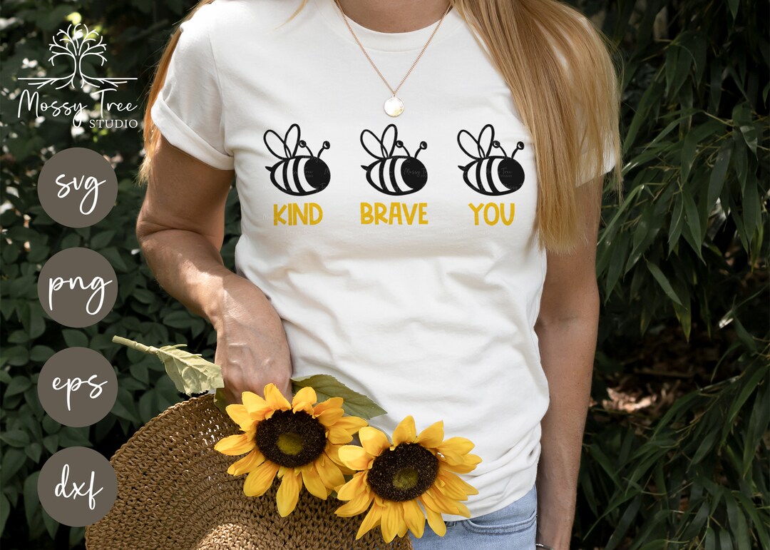 Be Kind Be Brave Be You SVG | Bee Kind SVG | Bee Tshirt Design ...