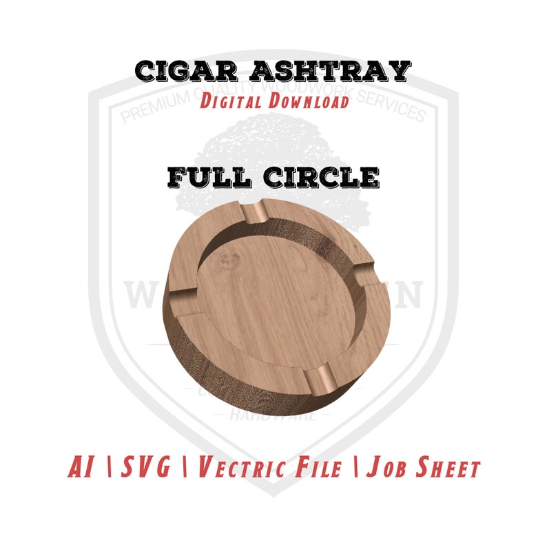 Full Circle Wood Cigar Ashtray CNC File SVG/AI File W/ Instructions ...