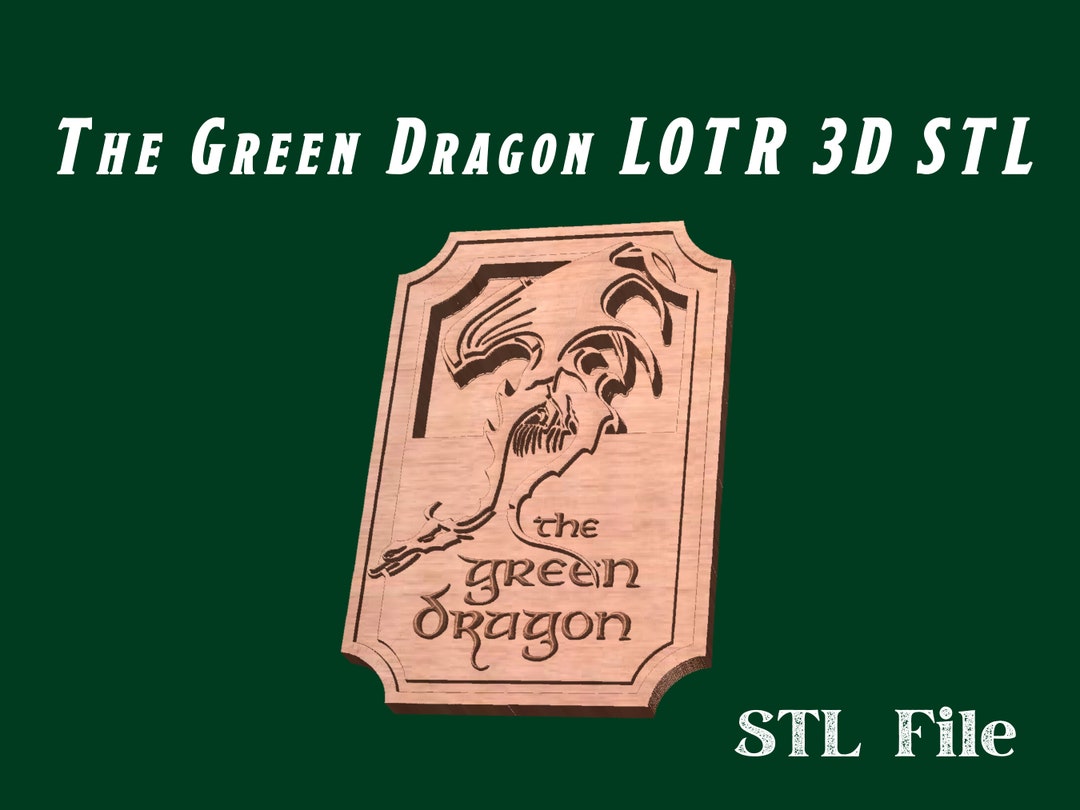 The Green Dragon Sign | 3D/STL File | Lotr/fantasy/tavern and Inn | 3D ...