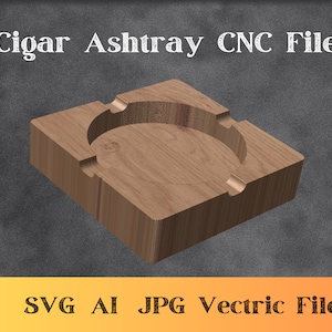 Wood Cigar Ashtray CNC File | SVG/AI File W/ Instructions | Vectric ...