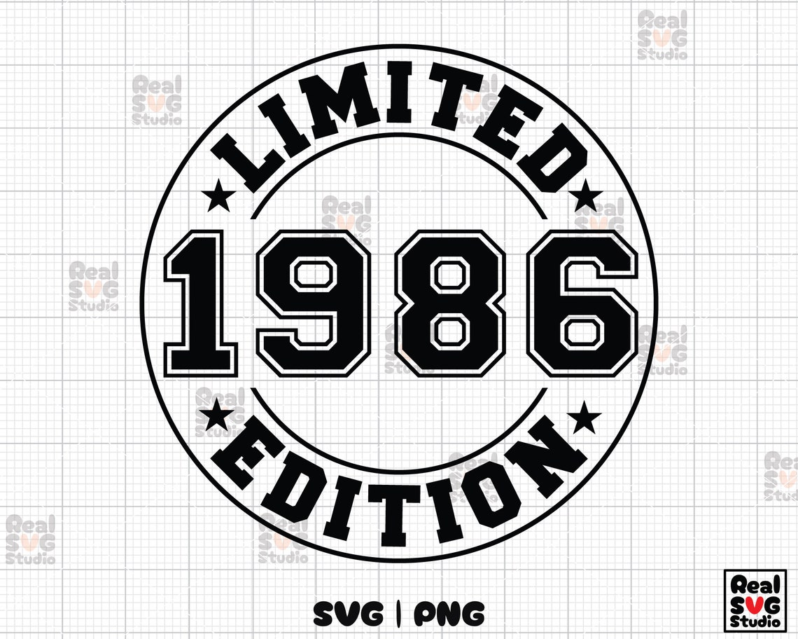 Limited Edition 1986 SVG, PNG | Birthday Svg | Est 1986 Shirt Svg ...