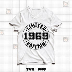 Limited Edition 1969 SVG, PNG | Birthday Svg | Est 1969 Shirt Svg ...
