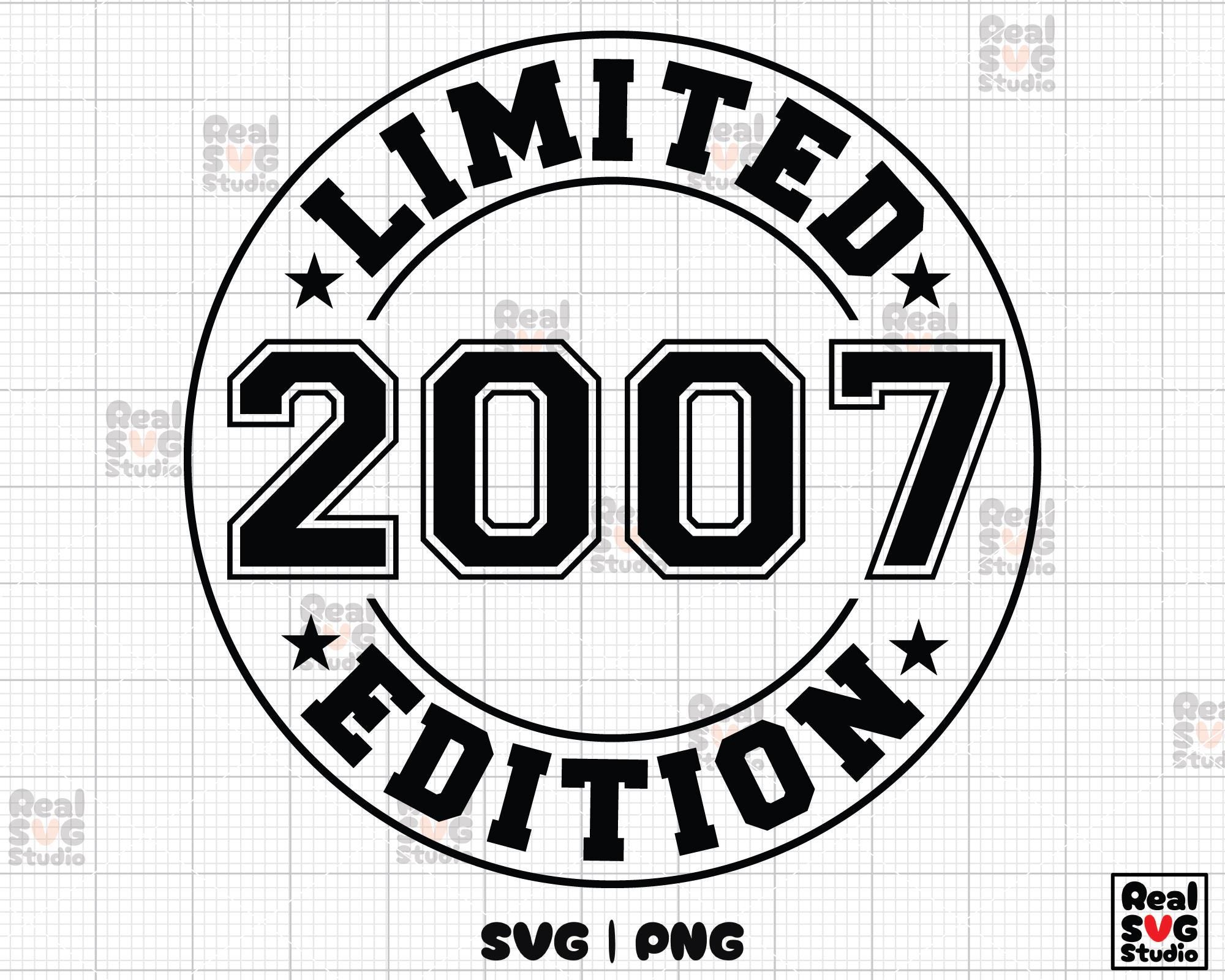Limited Edition 2007 SVG, PNG | Birthday Svg | Est 2007 Shirt Svg ...