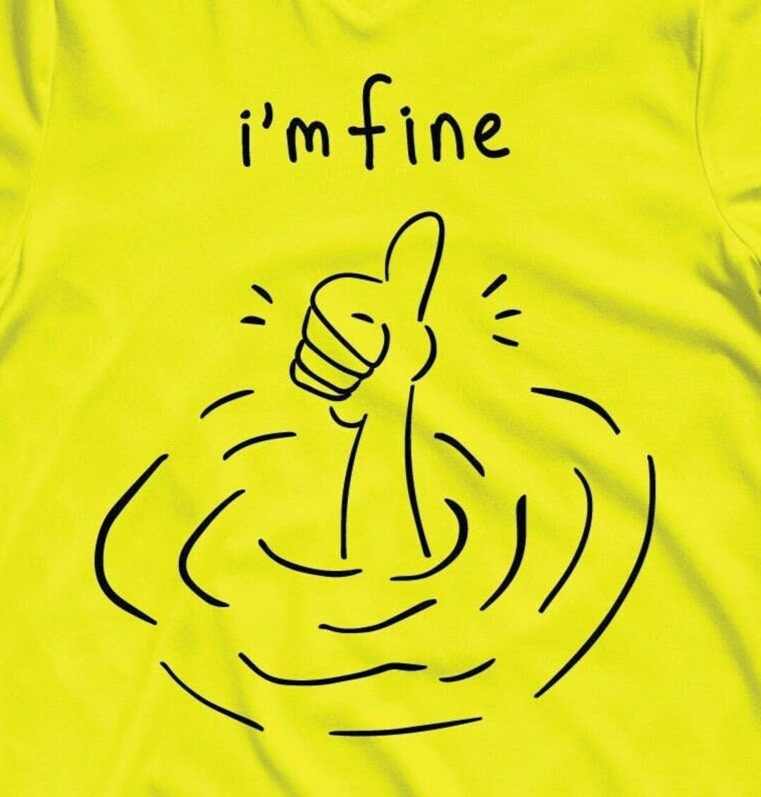 I'm Fine SVG PNG Motivational Svg Mental Health Svg Stolid Svg I'm Fine ...
