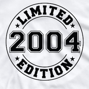 2004 Birthday SVG PNG: Limited Edition Shirt Design (digital Download ...