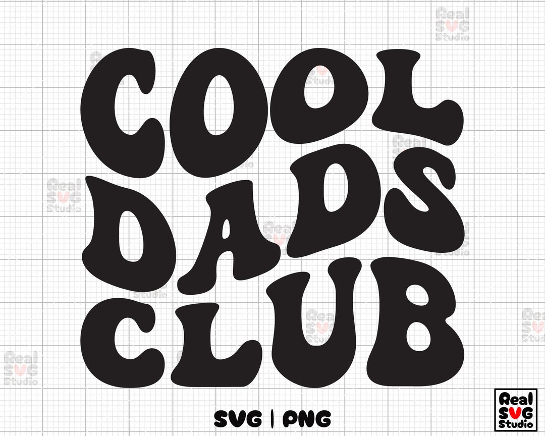 Fathers Day SVG PNG, Cool Dads Club Svg, Retro Groovy Wavy Svg, Daddy ...