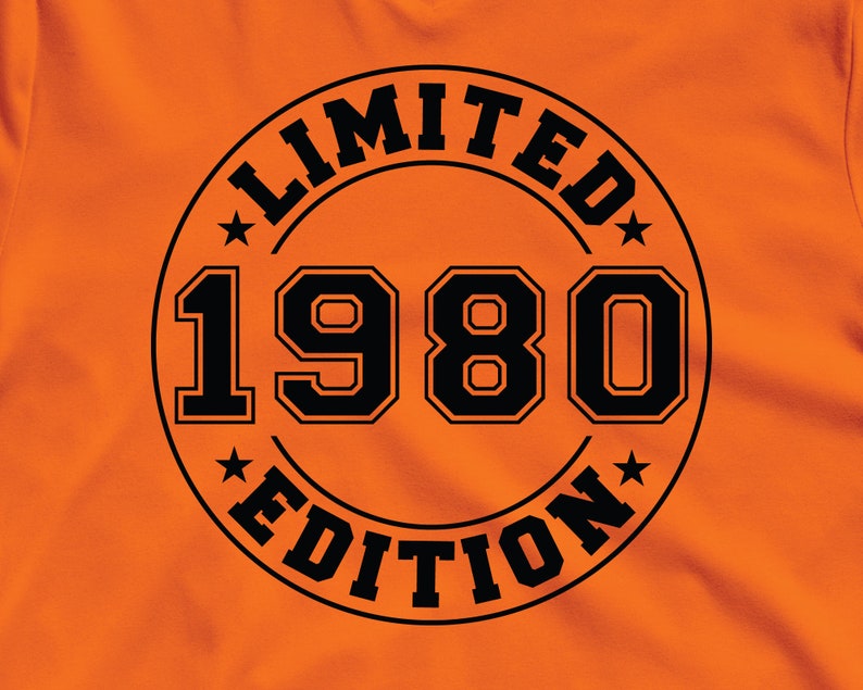Limited Edition 1980 SVG, PNG | Birthday Svg | Est 1980 Shirt Svg ...