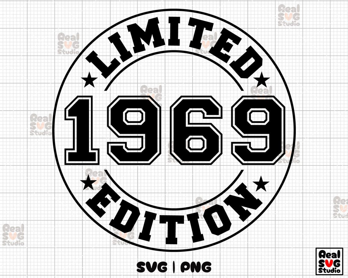 Limited Edition 1969 SVG, PNG Birthday Svg Est 1969 Shirt Svg Birthday ...